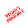 THE LEGAL IMPLICATION OF THE USAGE OF “WITHOUT PREJUDICE” IN BUSINESS ...